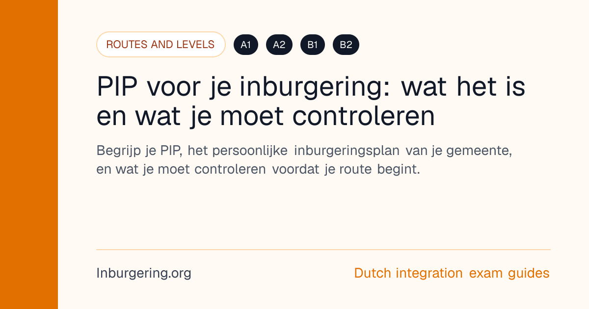 PIP voor je inburgering: wat het is en wat je moet controleren